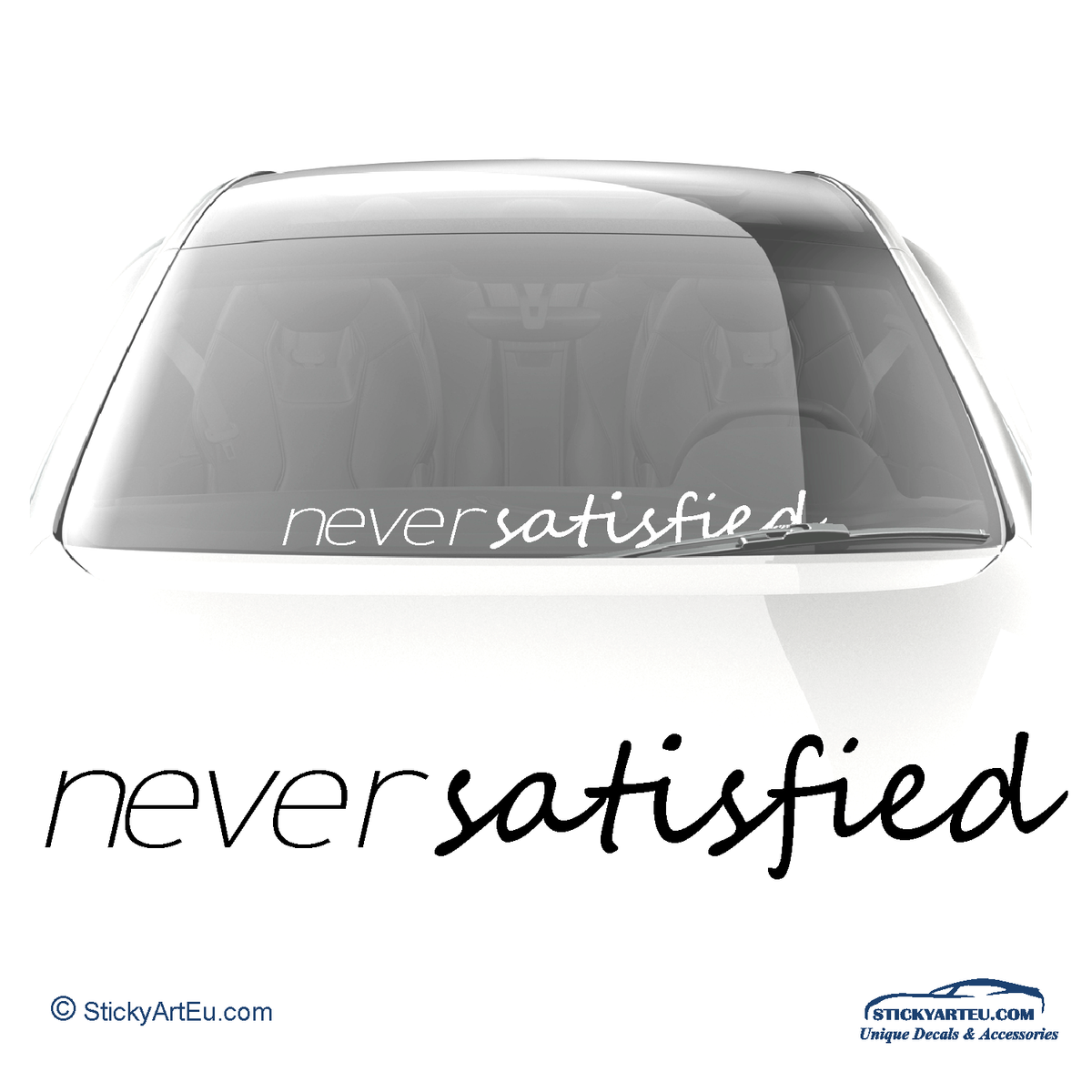 never satisfied in cleanculture style car vinyl decal – stickyart